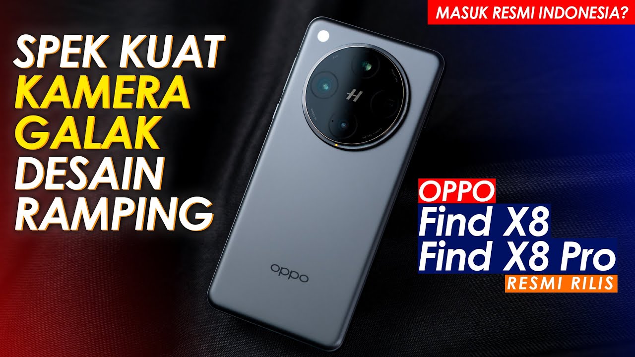 RESMI RILIS! SPEK KUAT, KAMERA GALAK, DESAIN RAMPING MIRIP iPhone 16! Preview OPPO Find X8 & X8 ...