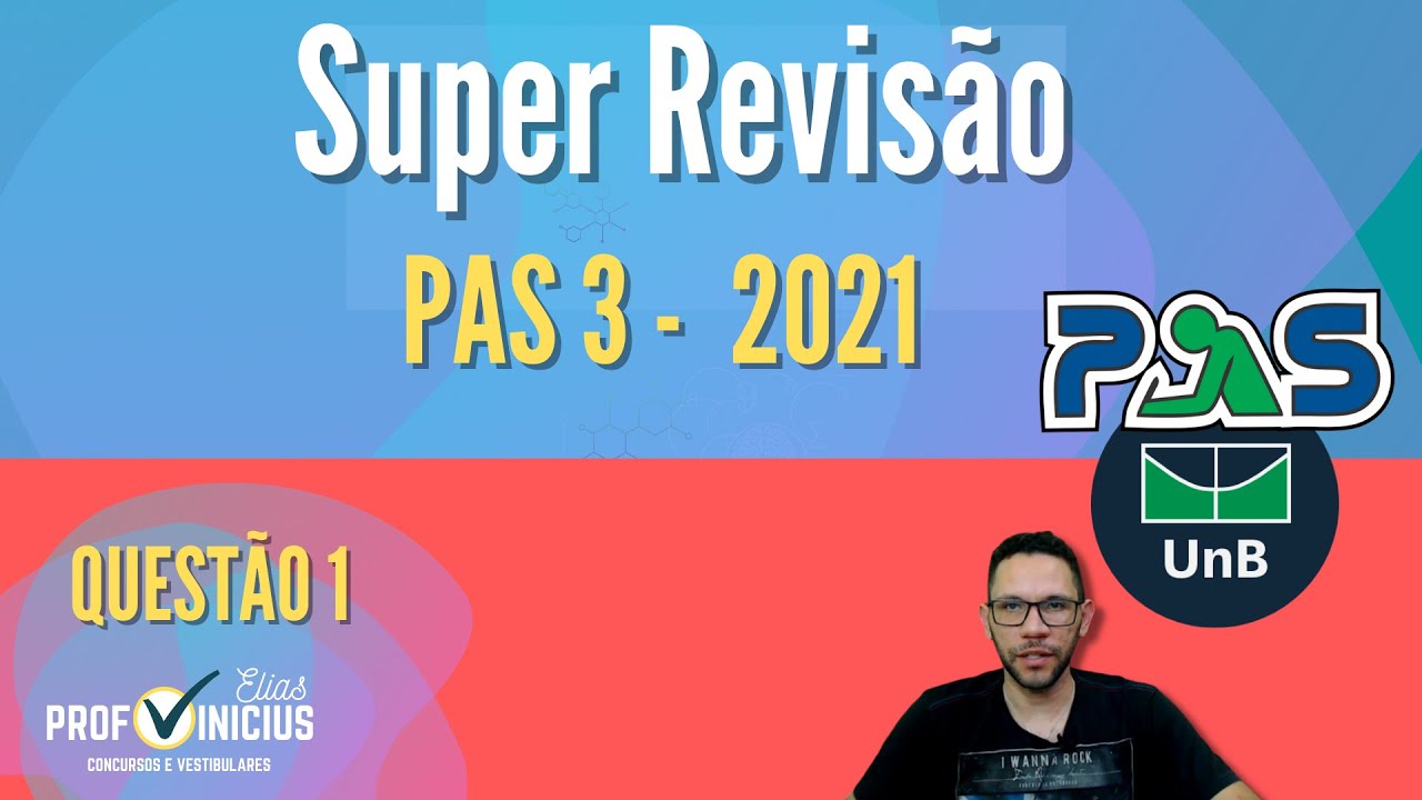 SUPER REVISÃO | PAS 3 - 2021 | QUESTÃO 1 - YouTube