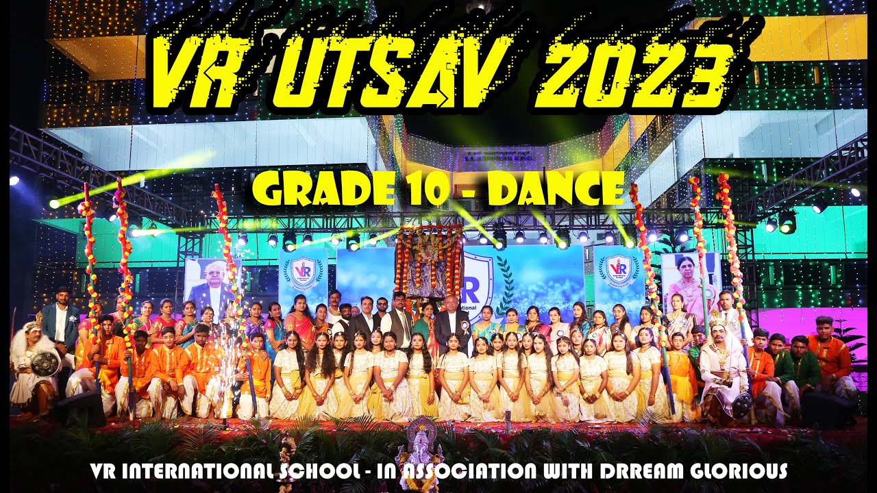 VR UTSAV 2023 | VR INTERNATIONAL SCHOOL | GRADE 10 DANCE | NAMAMI ...