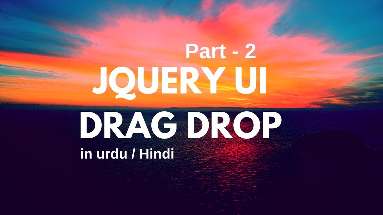 Jquery Ui Drag Drop Quick Tutorials In Urdu 2 Youtube