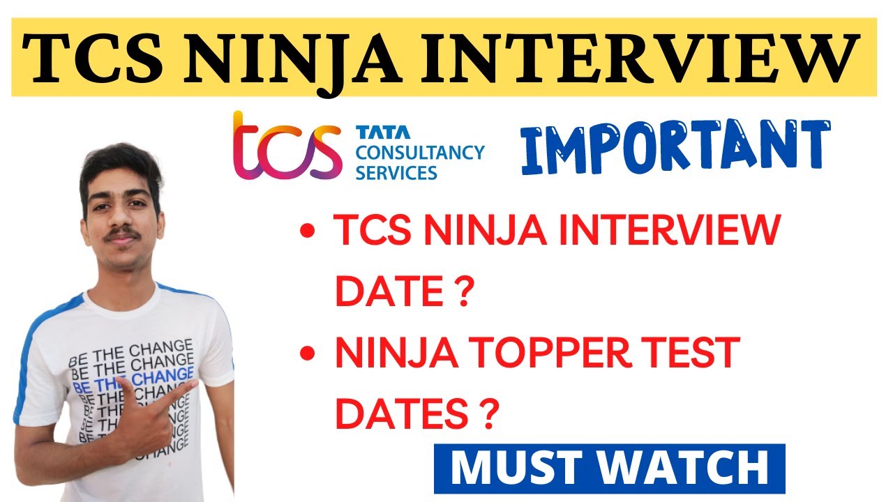 TCS NINJA Interview Date TCS Ninja Topper Test Date TCS Topper Test Exam TCS Ninja 2022 tcs-ninja-interview-date-tcs-ninja-topper-test-date-tcs-topper-test-exam-tcs-ninja-2022