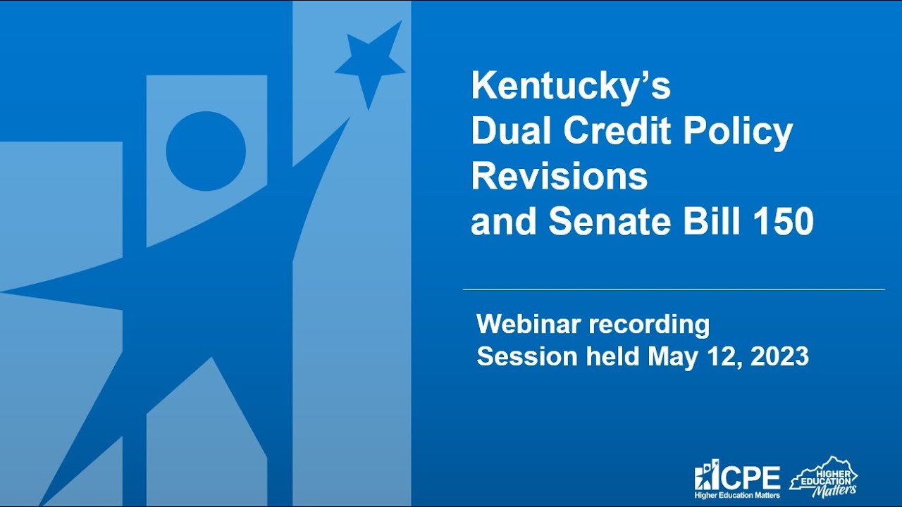 Webinar Replay: Kentucky's Dual Credit Policy Revisions and Senate Bill ...