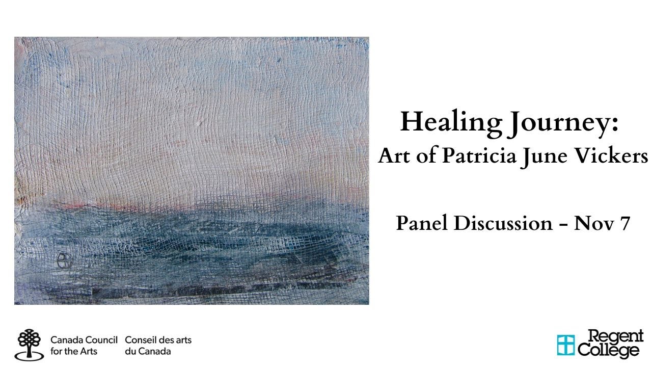 Healing Journey: Art of Patricia June Vickers—Panel Discussion - YouTube
