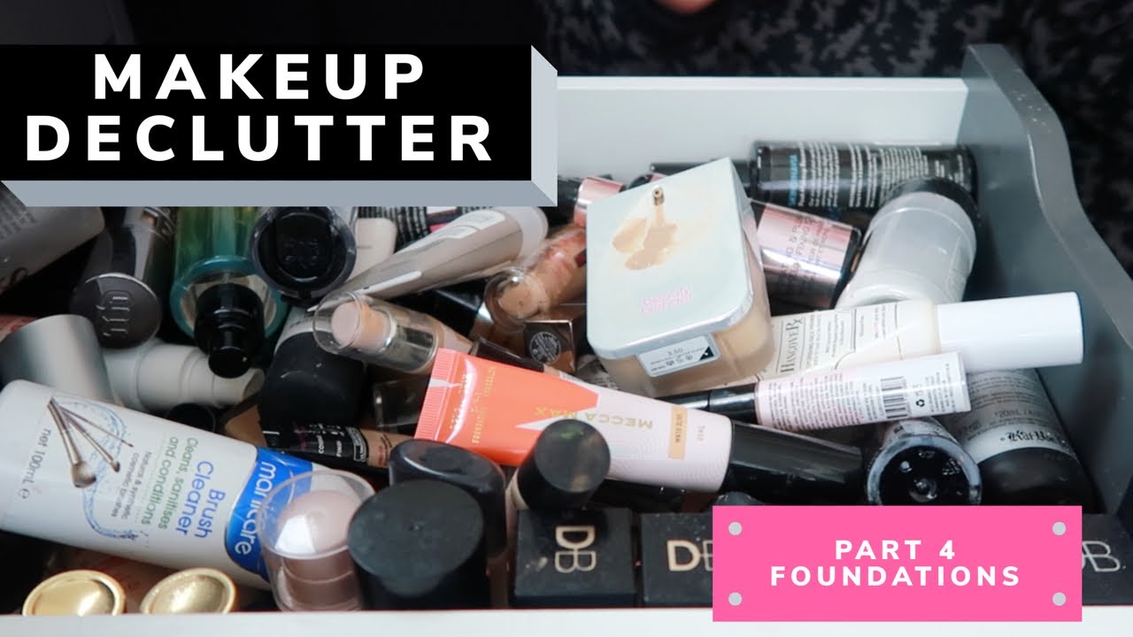 MAKEUP DECLUTTER & ORGANISATION | PART 4 FOUNDATION & PRIMERS - YouTube
