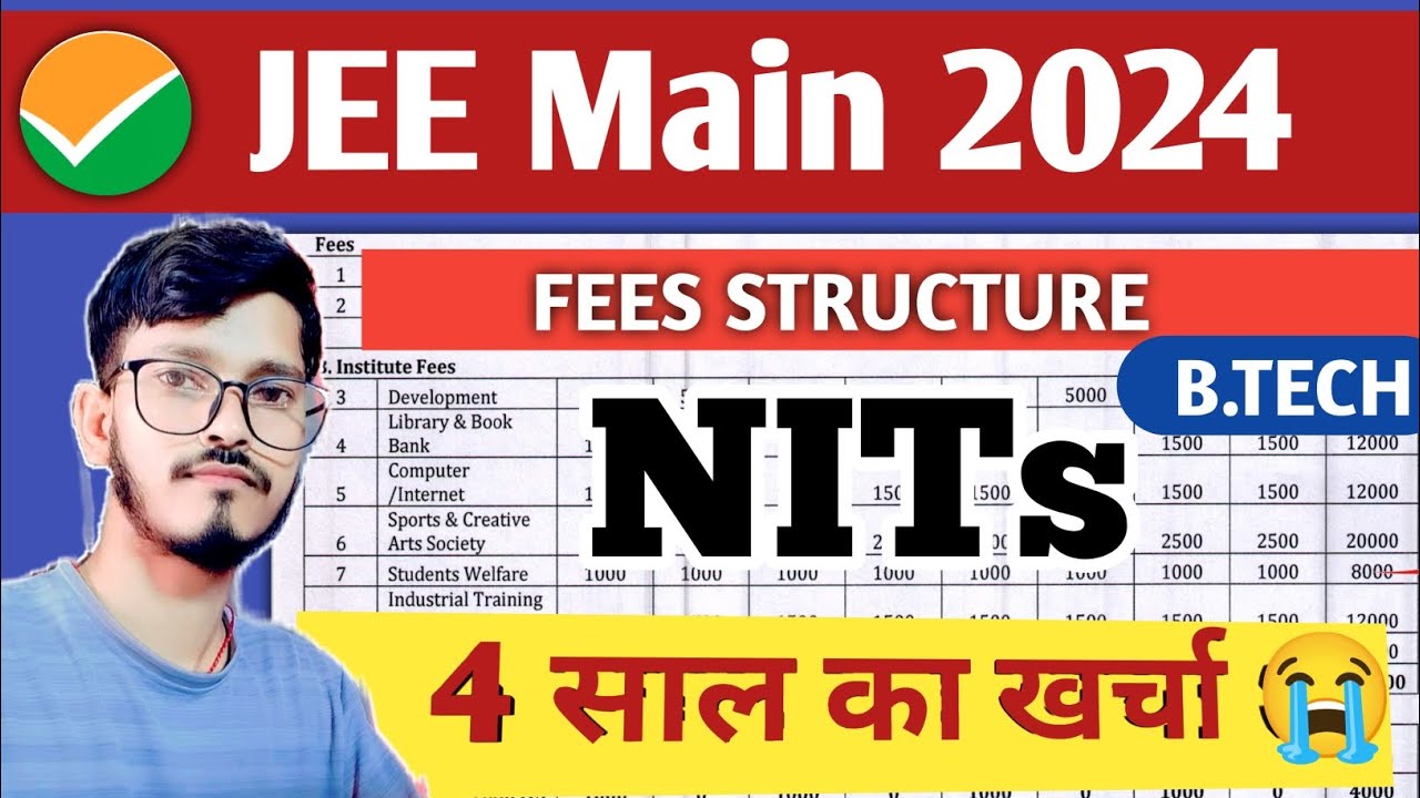 🔴JEE Main 2024 | NITs Fees Structure | Total Btech FEES Structure| 4 ...
