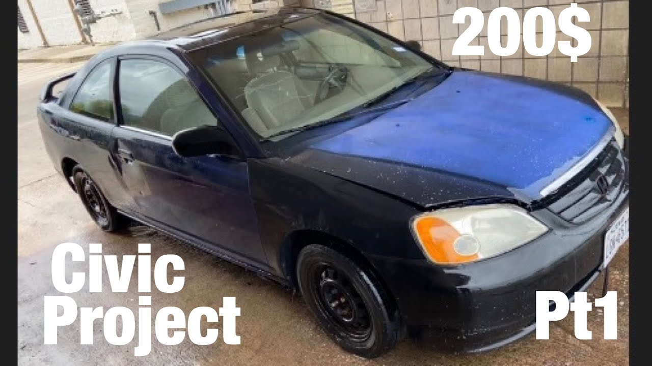 My 200$ Honda Civic project restoration on a budget pt1 - YouTube