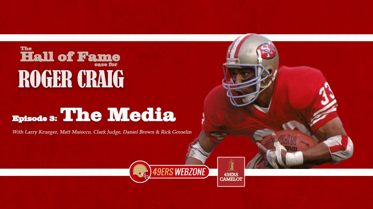 The Hall of Fame Case for Roger Craig, episode 3: The media - YouTube
