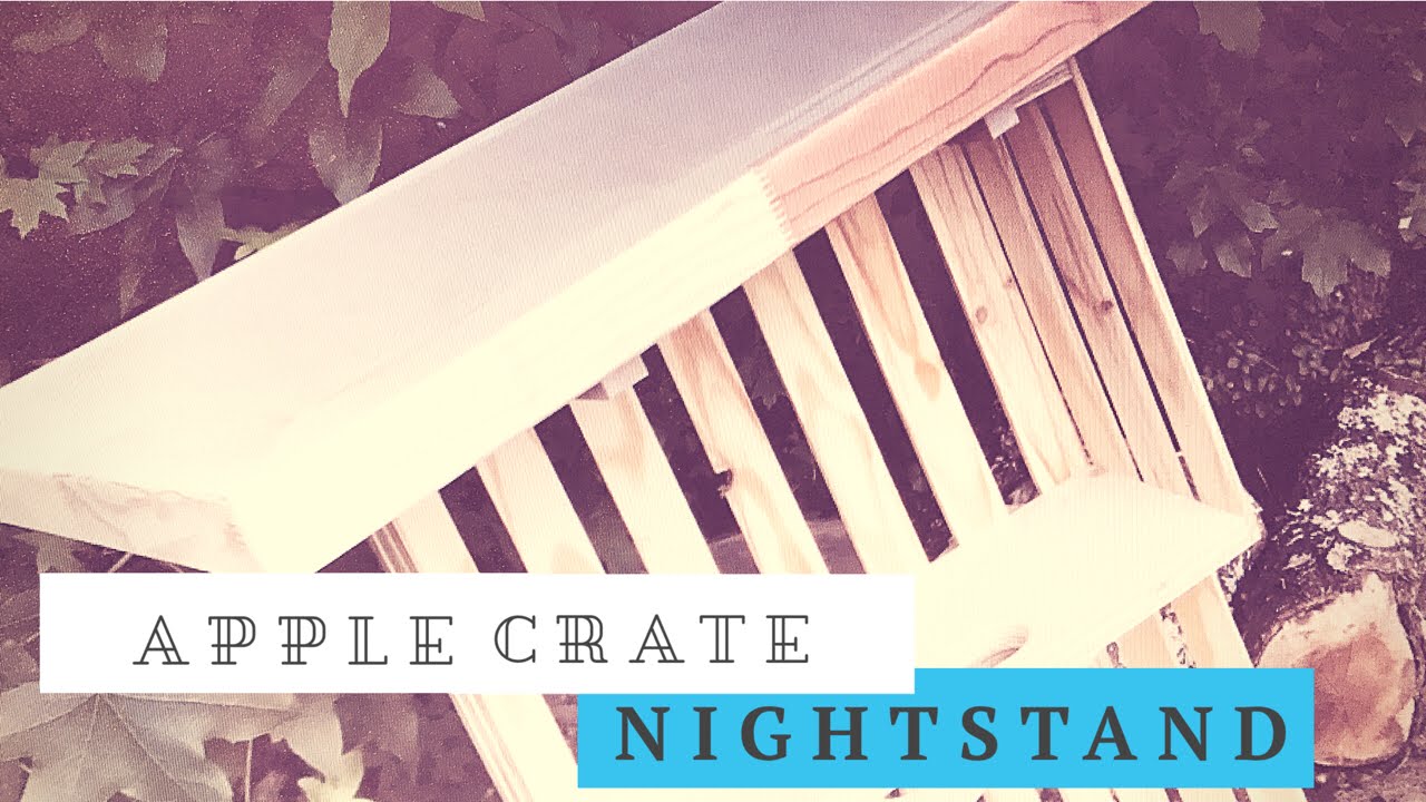 Apple Crate Night Stand With "Secret Compartments" - YouTube