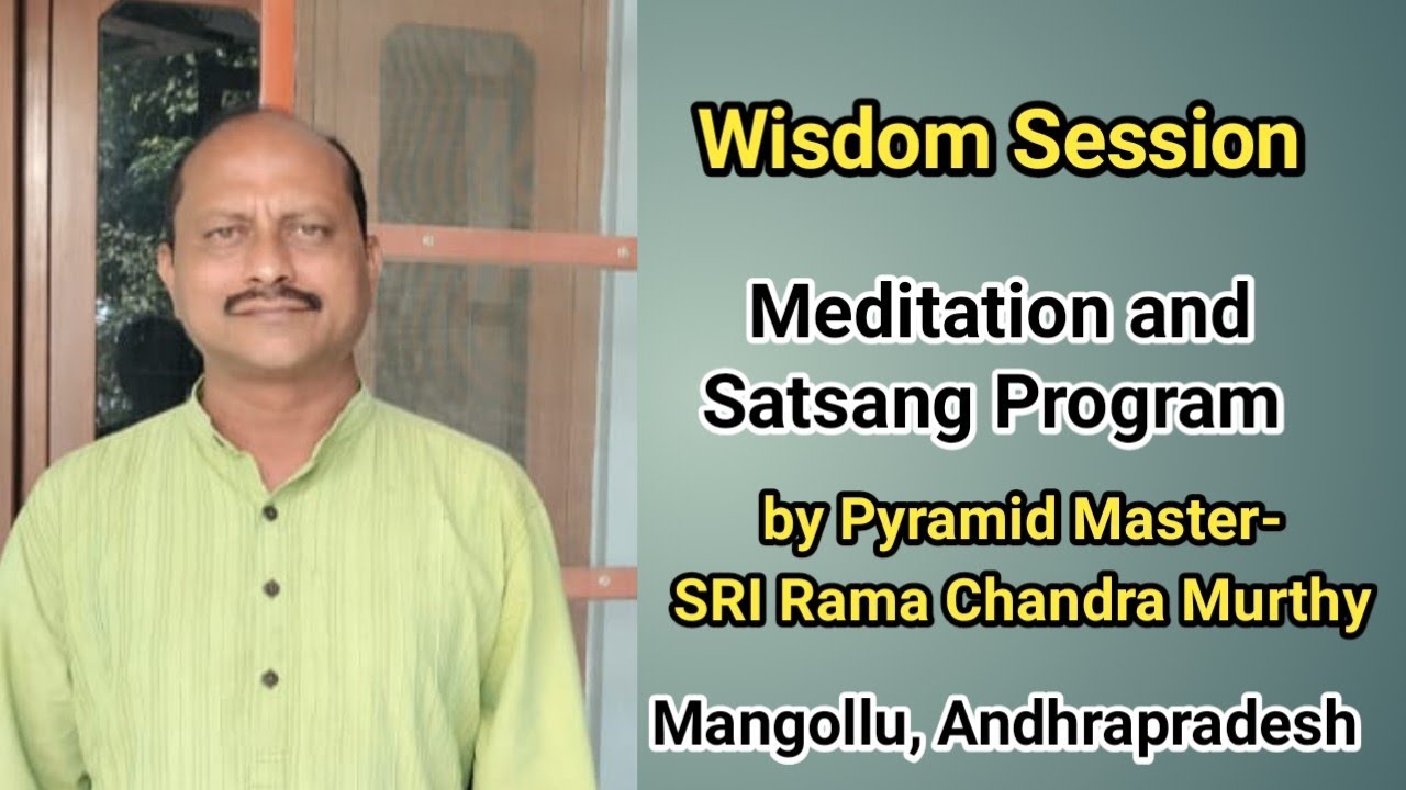 Meditation and Satsang with Master Sri Rama Chandra Murthy sir" very high energetic session ...