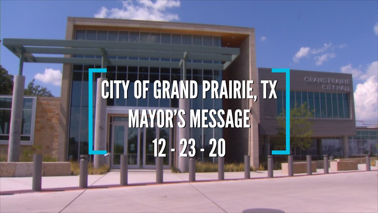 City of Grand Prairie: Mayor's Message 122320 - YouTube