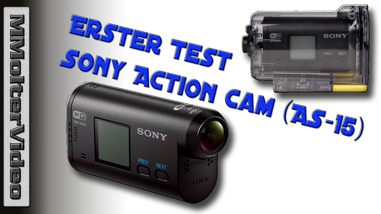 Sony HDR AS15 - Erster Test von MMolterVideo. - YouTube
