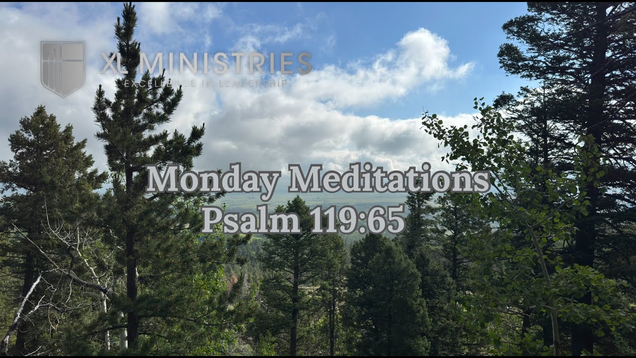 Monday Meditations | Psalm 119:65 | Jan-2023 - YouTube