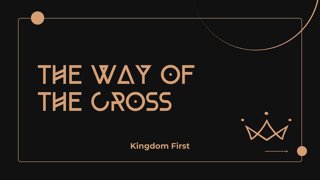 Kingdom First: The Way of the Cross | Michael Burns - YouTube