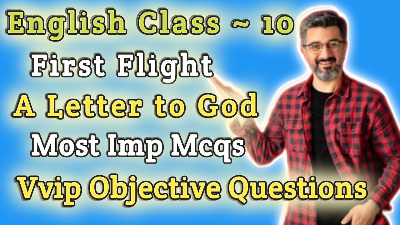 Class 10 English First Flight Most Important Objective Questions class-10-english-first-flight-most-important-objective-questions
