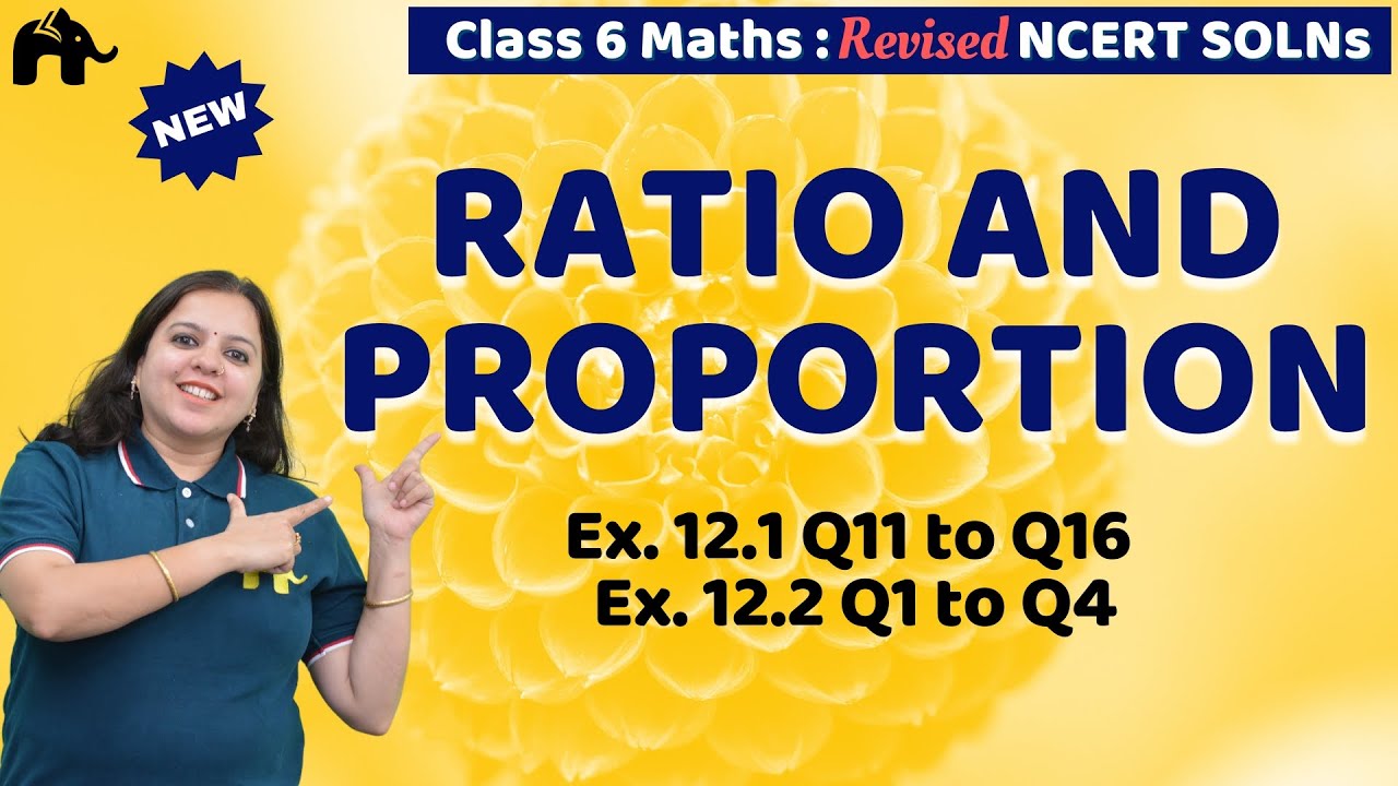Ratio and Proportion Class 6 Maths | Revised NCERT Solutions Chapter 12 ...