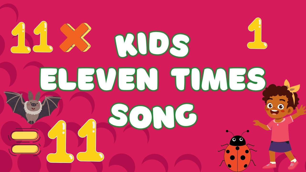 11 Times Table Song for Kids | Fun Multiplication by 11 | Easy Learning ...