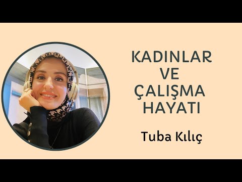 KADINLAR VE ÇALIŞMA HAYATI