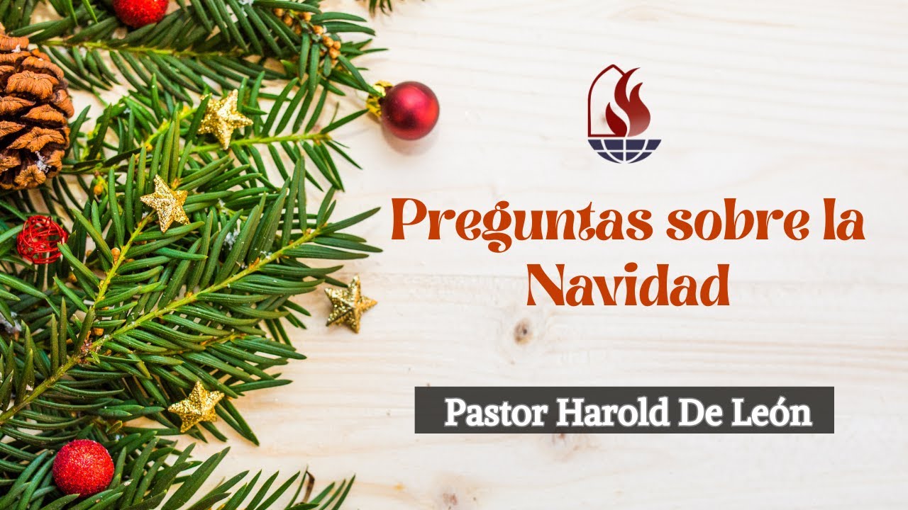 "Preguntas sobre la Navidad " Pastor Harold De León - YouTube