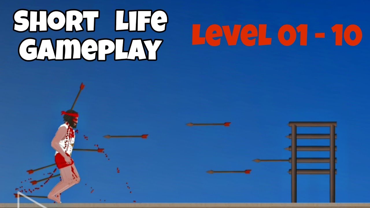 Short Life Level 01 - 10 | Gameplay - YouTube