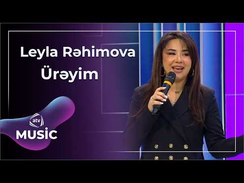Ürəyim - Leyla Rəhimova