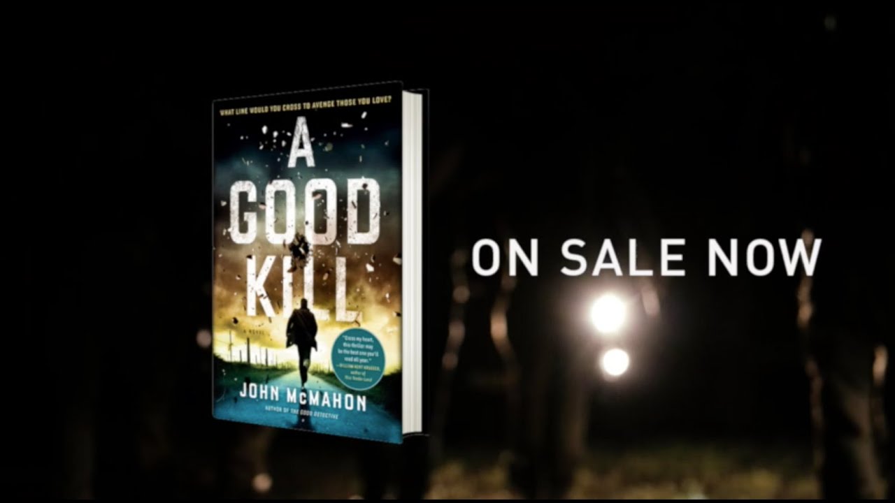 "A GOOD KILL" Book Trailer - John McMahon - YouTube
