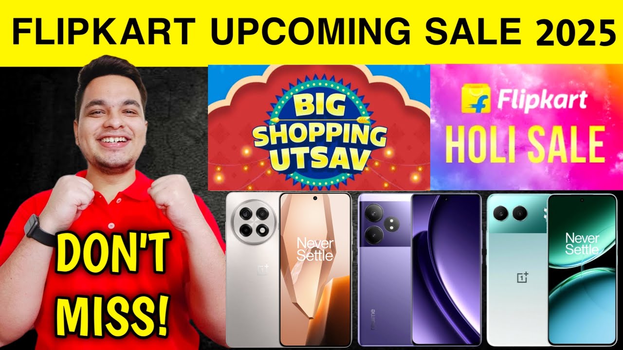 Flipkart Upcoming Sale 2025 | Flipkart New Mobile Sale | Best ...