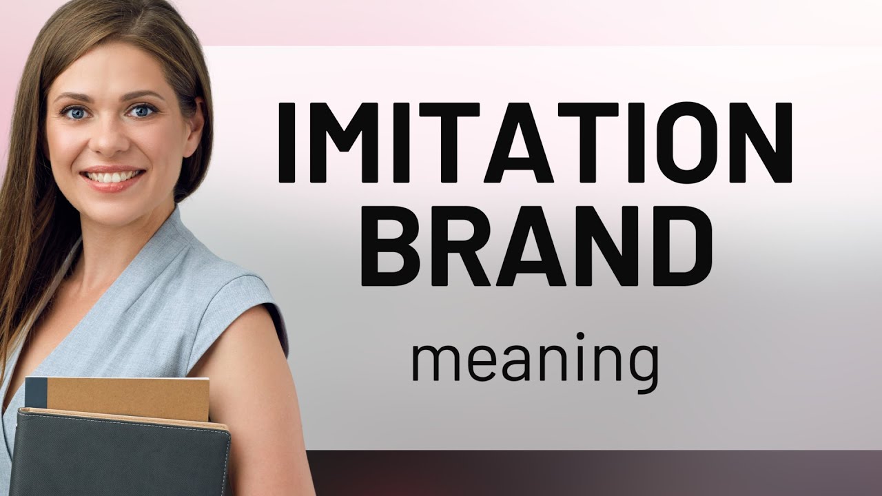 Understanding "Imitation Brand" in English - YouTube