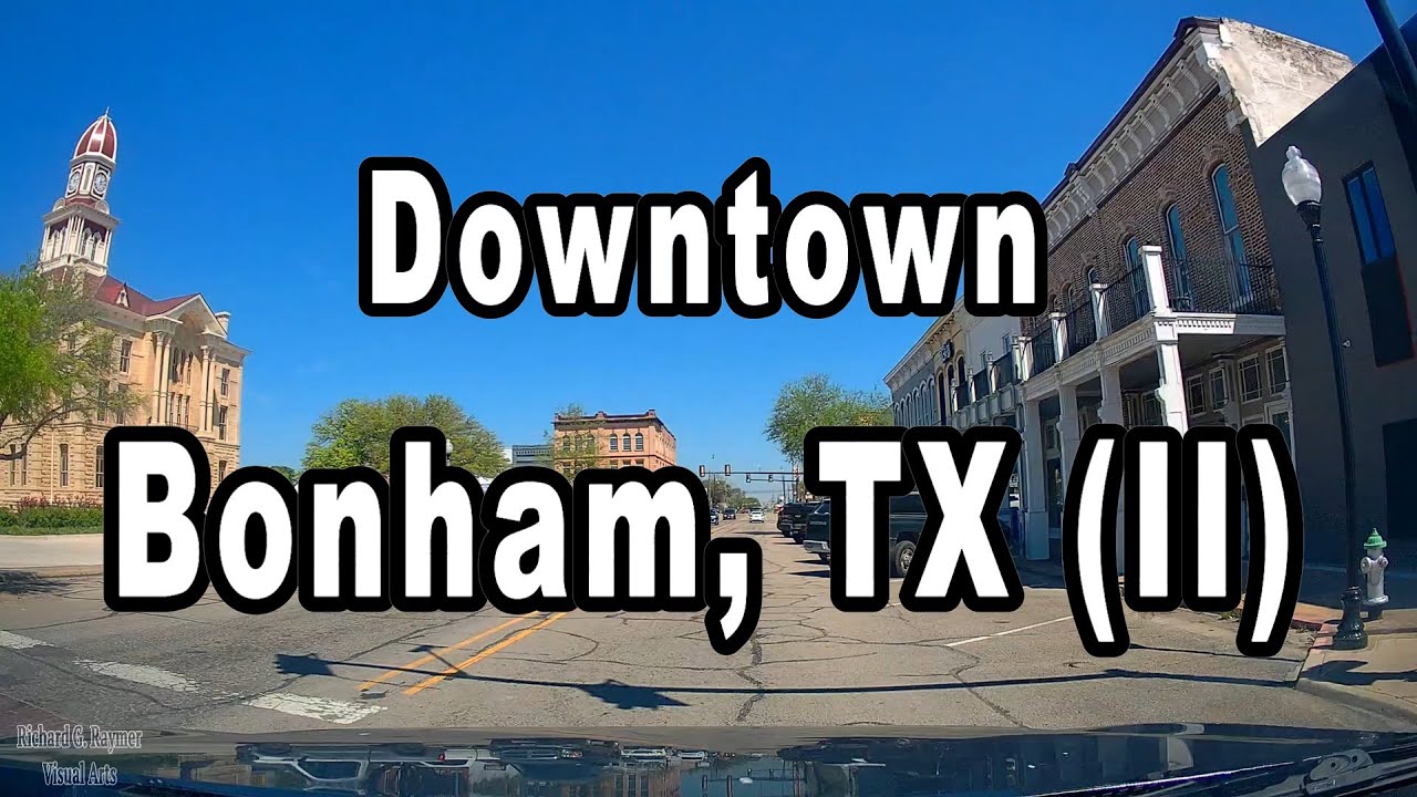 Driving Downtown Bonham, TX (II) (Better Dash Cam) - YouTube