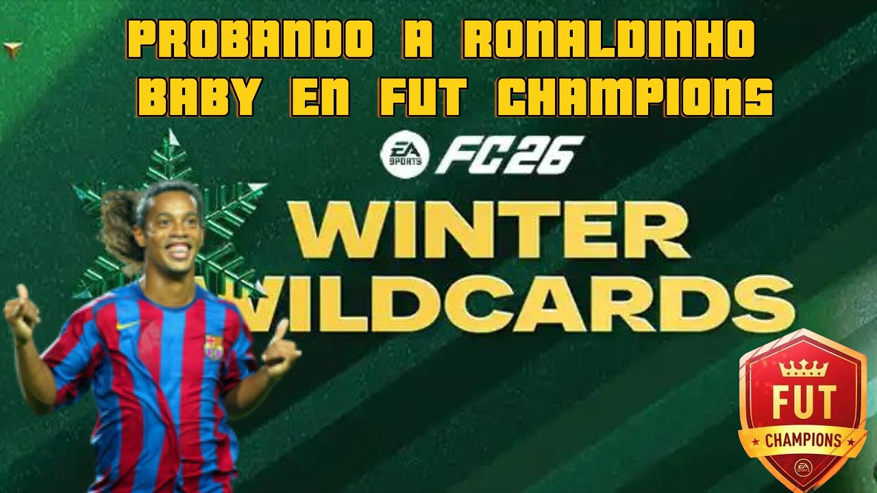 PROBANDO A RONALDINHO BABY EN EL FUTCHAMPIONS DE LOS WINTER WILDCARS ...