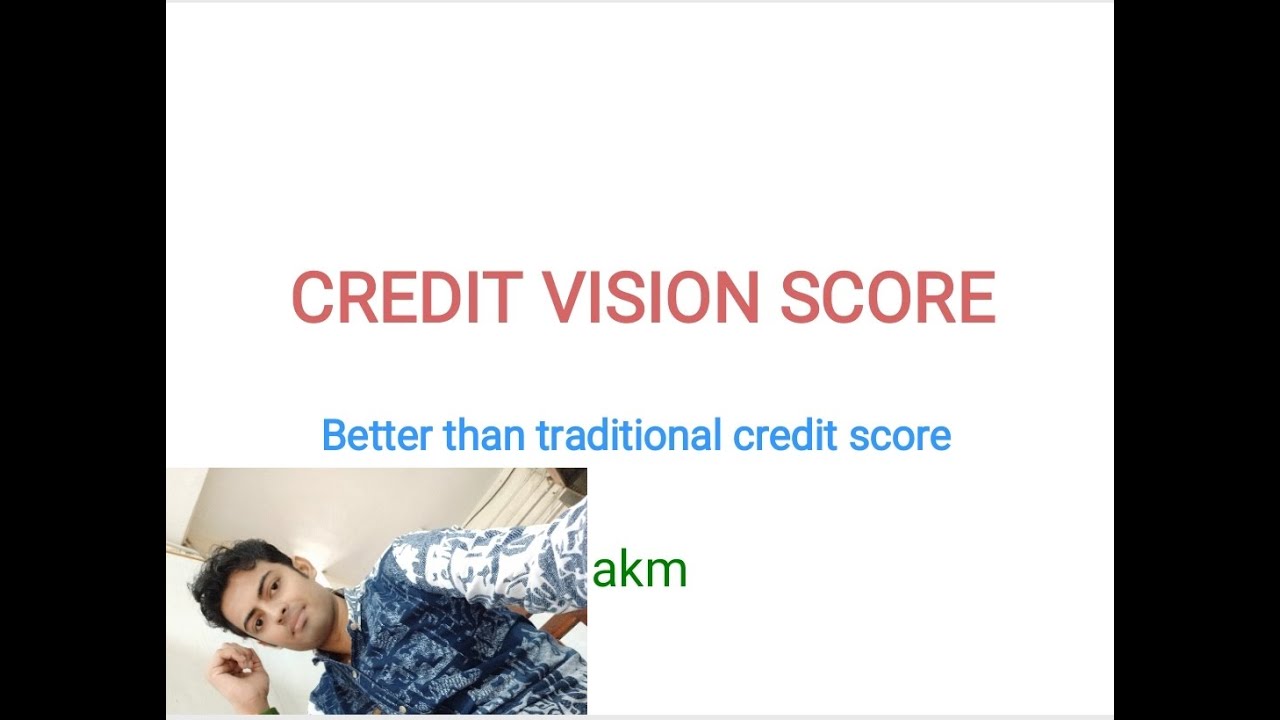 CREDIT VISION SCORE, CIBIL VISION SCORE , credit version 3 score, - YouTube