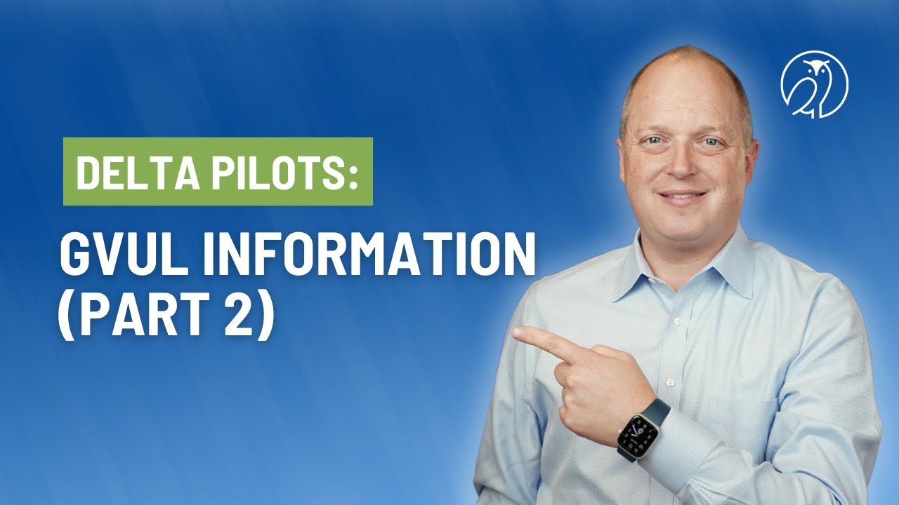 Delta Pilot GVUL Information Part 2 - YouTube