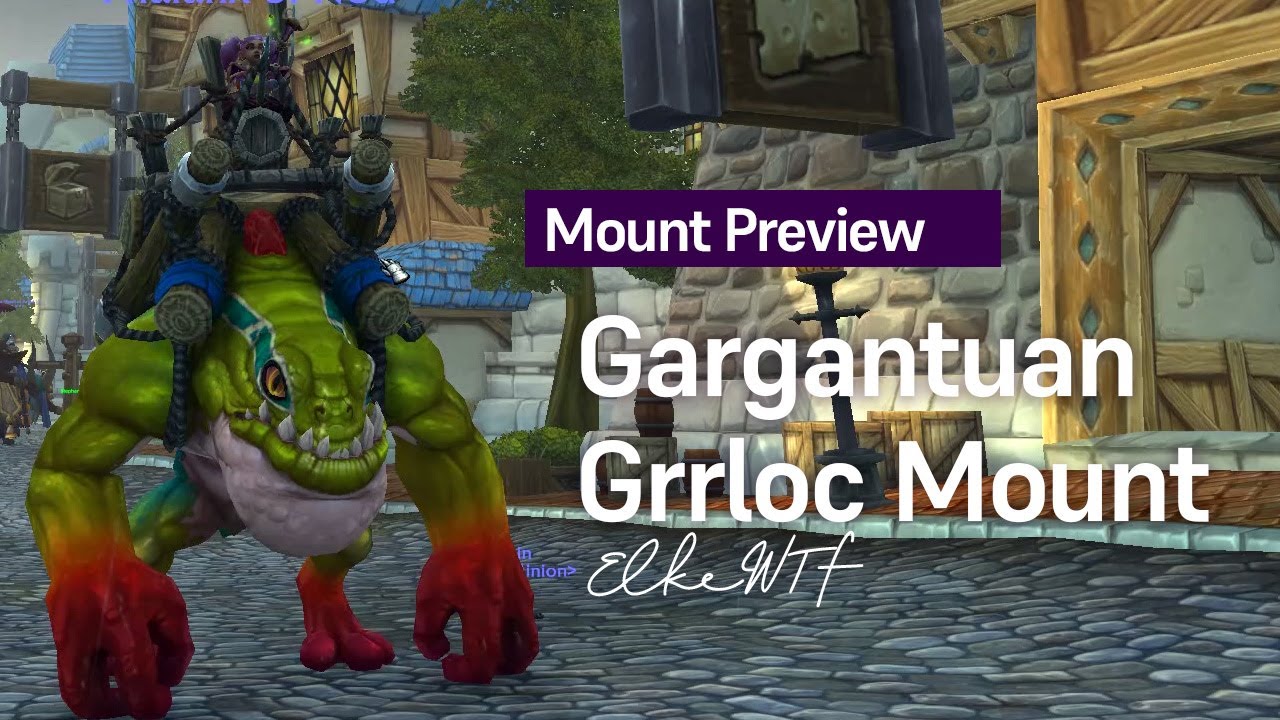 Gargantuan Grrloc Mount Preview - YouTube