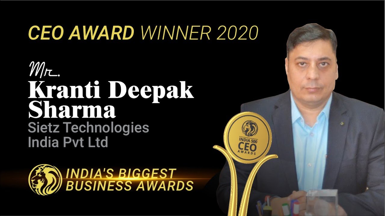 Mr. Kranti Deepak Sharma - Winner of India 500 CEO Awards 2020 - YouTube