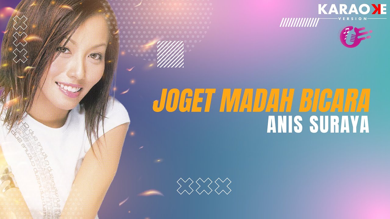 Karaoke MV - Anis Suraya - Joget Madah Bicara (Official Music Video ...