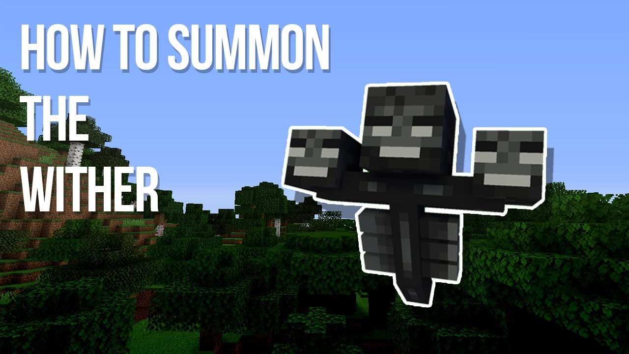 How to summon the Wither | Minecraft - YouTube