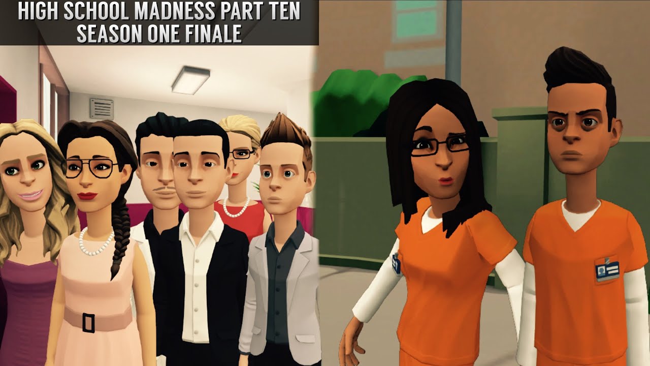 High School Madness Part 10 Season One Finale - YouTube