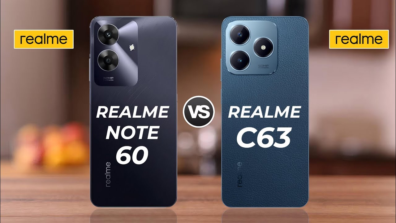 Realme Note 60 Vs Realme C63 - YouTube