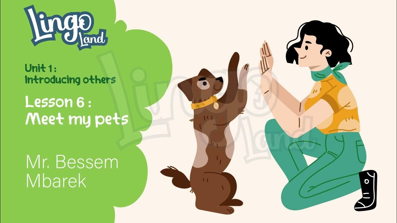 Unit 1 Lesson 6: Meet my pets - YouTube
