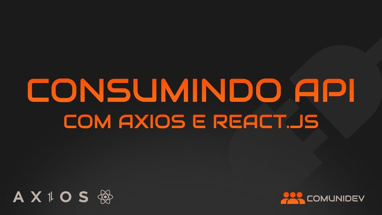 Consumindo Api Com Axios E Reactjs Youtube