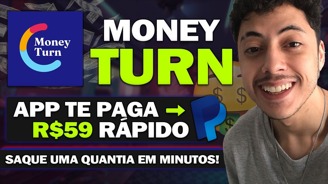 Money Turn: App Pagando R$59 Rápido no Paypal! Ganhe no Automático Todo ...