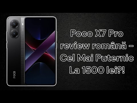 Poco X7 Pro review romana - este CEL MAI Performant telefon la 1500 lei ...