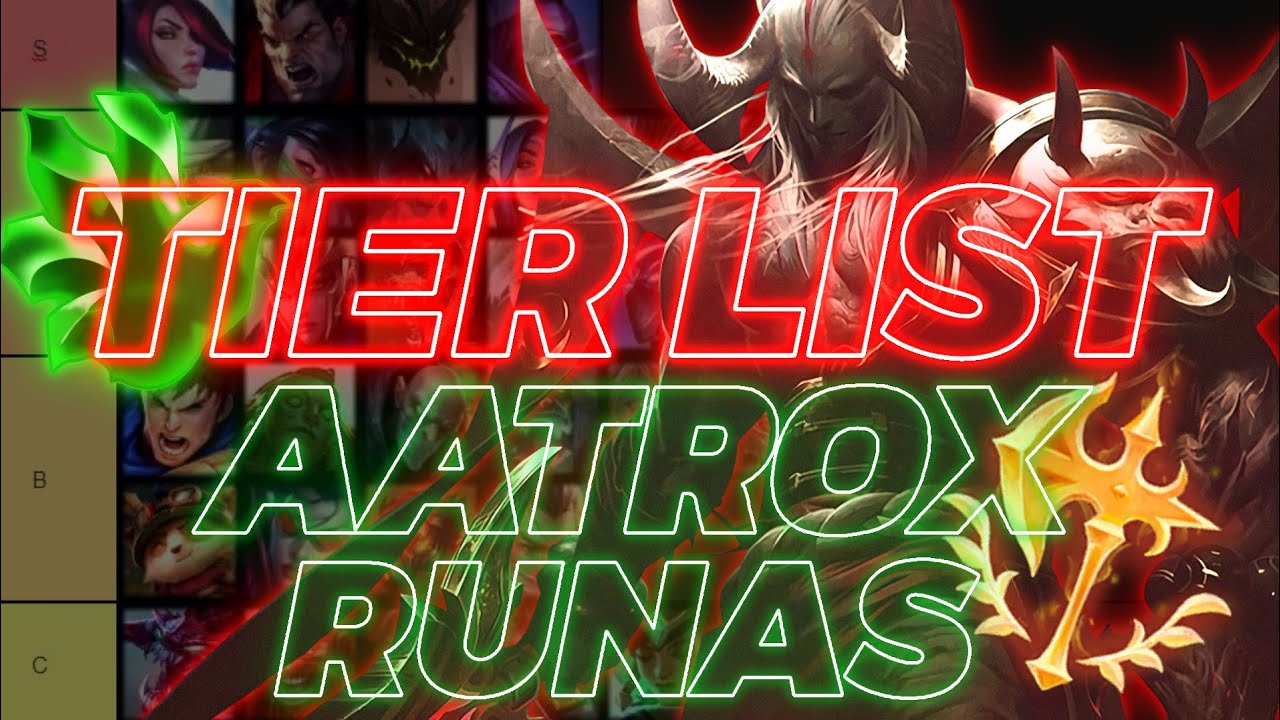 TIER LIST DE LAS MEJORES RUNAS CON AATROX EN LA SEASON 11 | LEAGUE OF ...