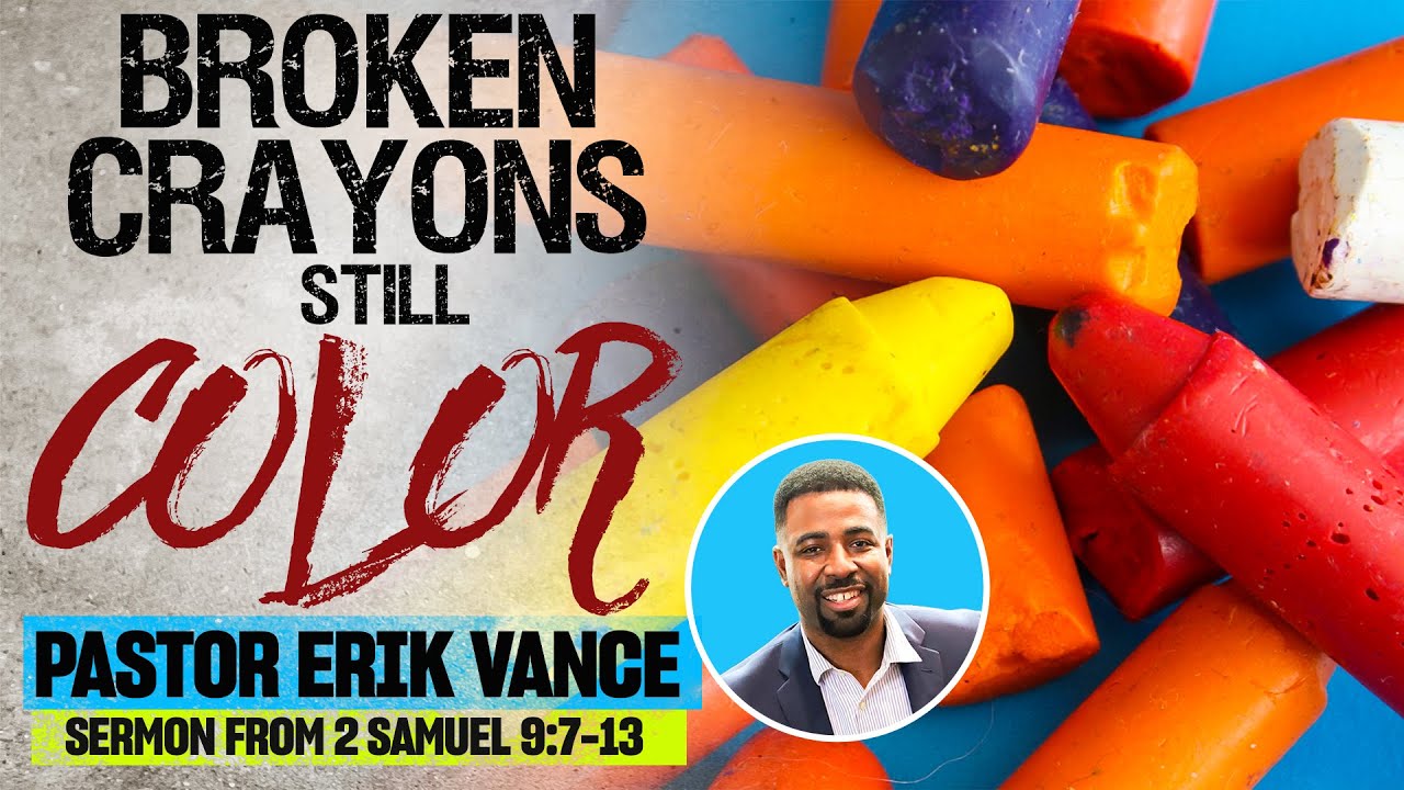 Inspiring Sermon from Pastor Erik Vance " Broken Crayons " - YouTube