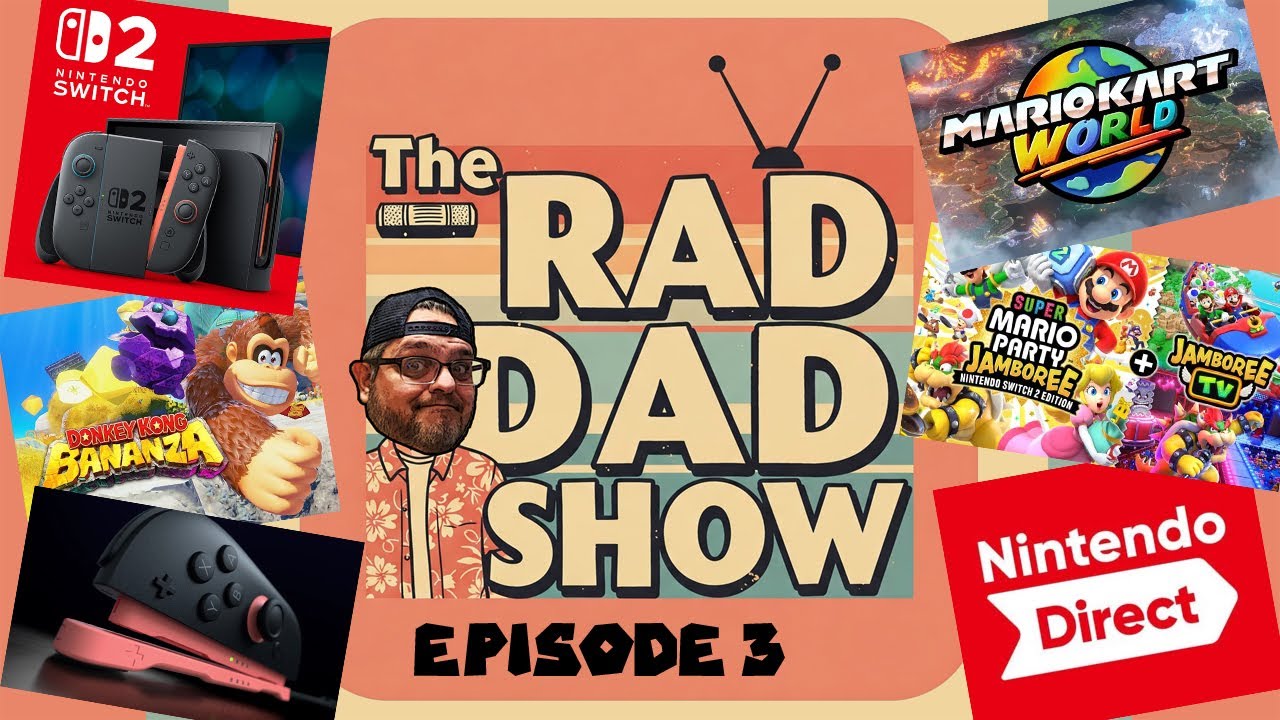 Rad Dad Show: Nintendo Direct Switch 2 - YouTube