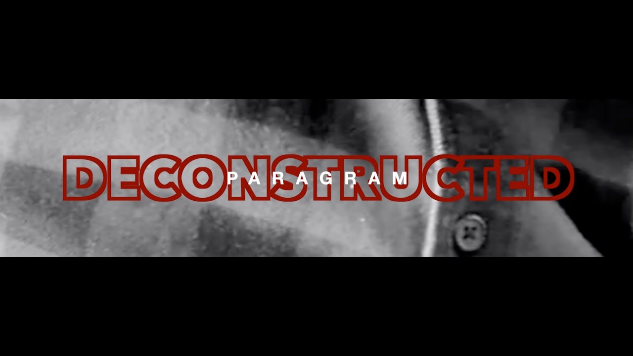 Paragram (Deconstructed Mix) - YouTube