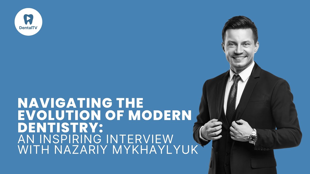 Navigating the Evolution of Modern Dentistry: An Inspiring Interview ...