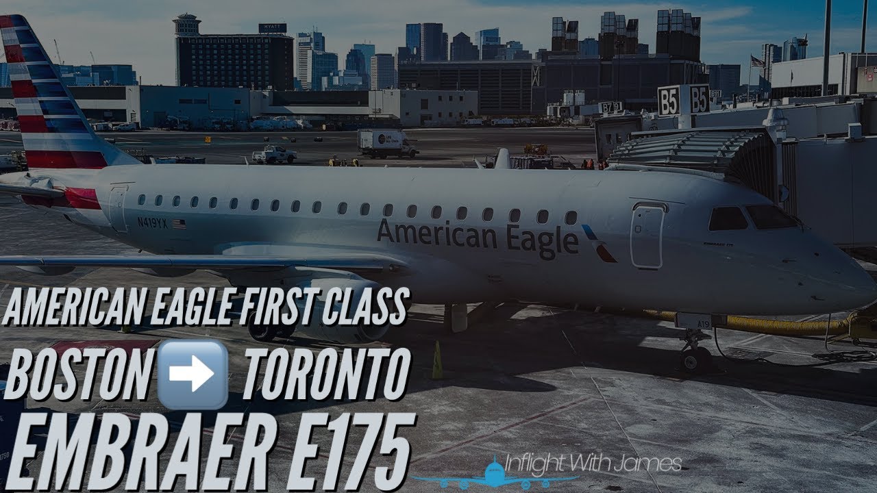 American Eagle First Class | Boston ️ Toronto | E175 - YouTube