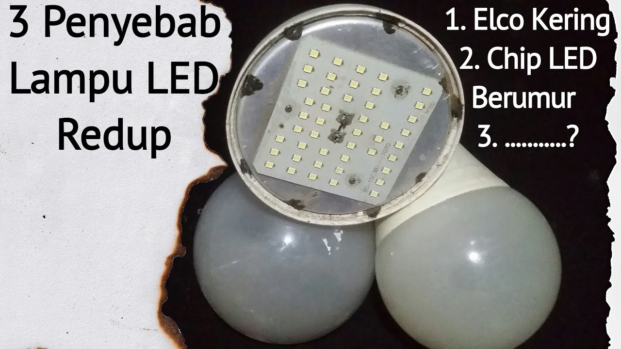 servis lampu Led redup, cara mudah memperbaiki lampu led yang redup ...