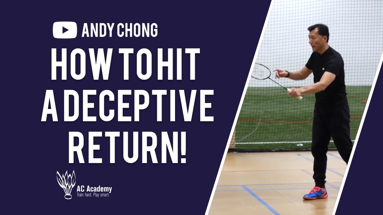 Andy Chong Play Better Badminton - How to Hit a Deceptive Service ...