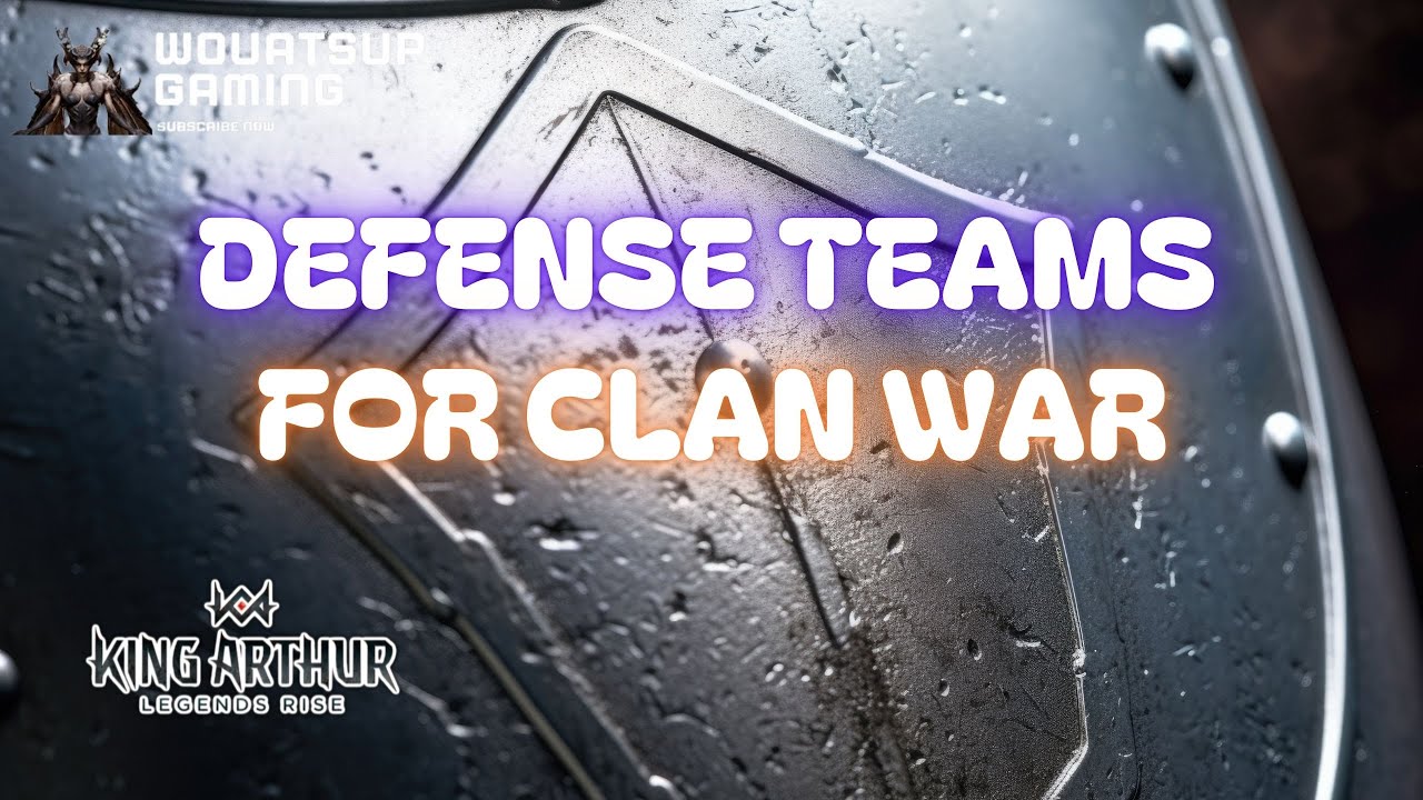 KING ARTHUR: LEGENDS RISE : THE BEST DEFENSE TEAMS FOR CLAN WAR ! - YouTube